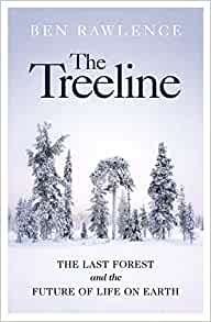 The Treeline: The Last Forest and the Future of Life on Earth – Radio ...